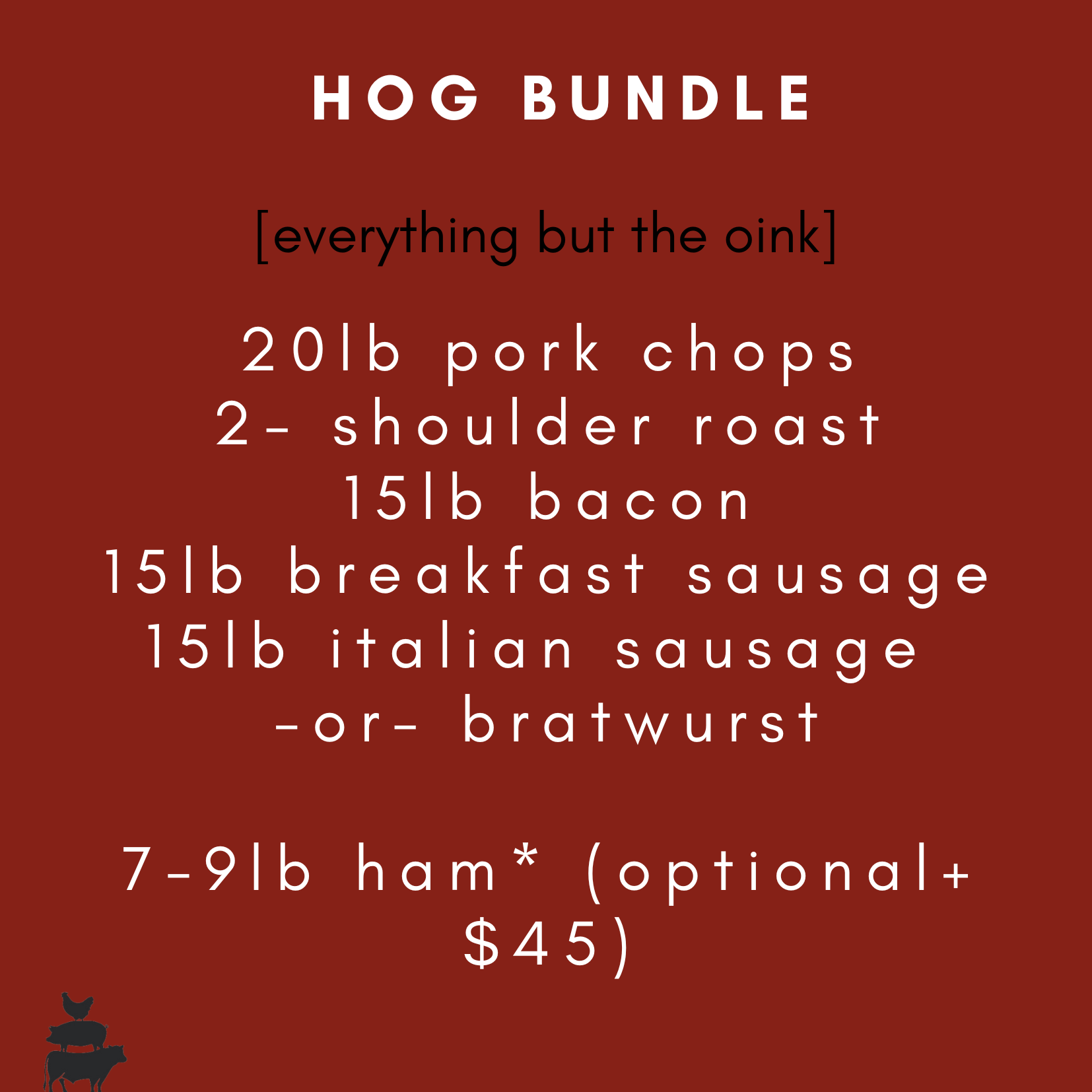 Whole Hog Bundle | G.A.R. Horizons LLC